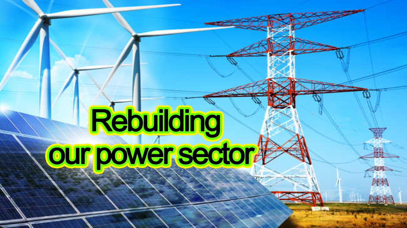 Rebuilding our power sector - Petroleum Club of Pakistan